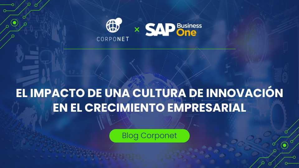 El impacto de una cultura de innovación en el crecimiento empresarial